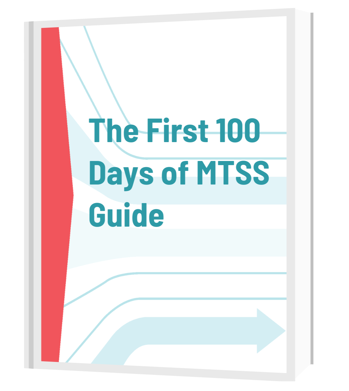 The First 100 Days of MTSS - A Guide