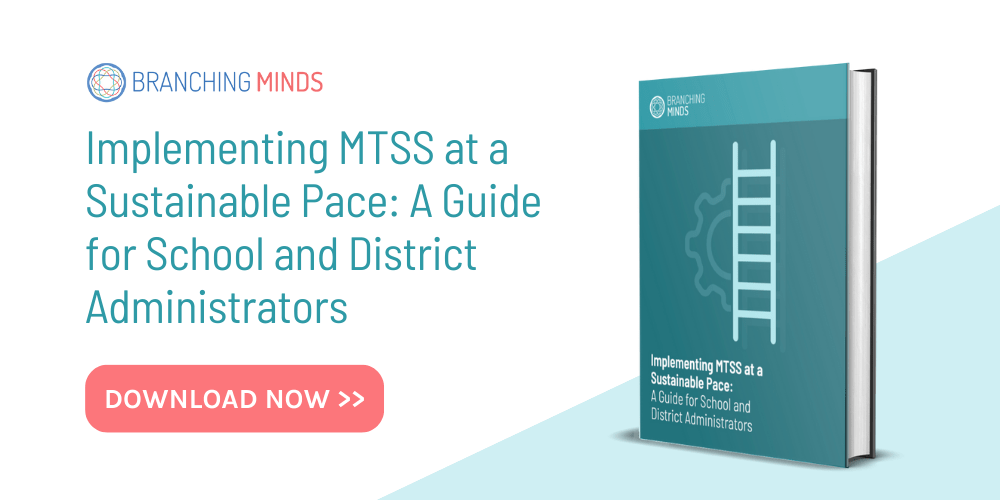 Implementing MTSS at a Sustainable Pace: A Guide for School & District ...