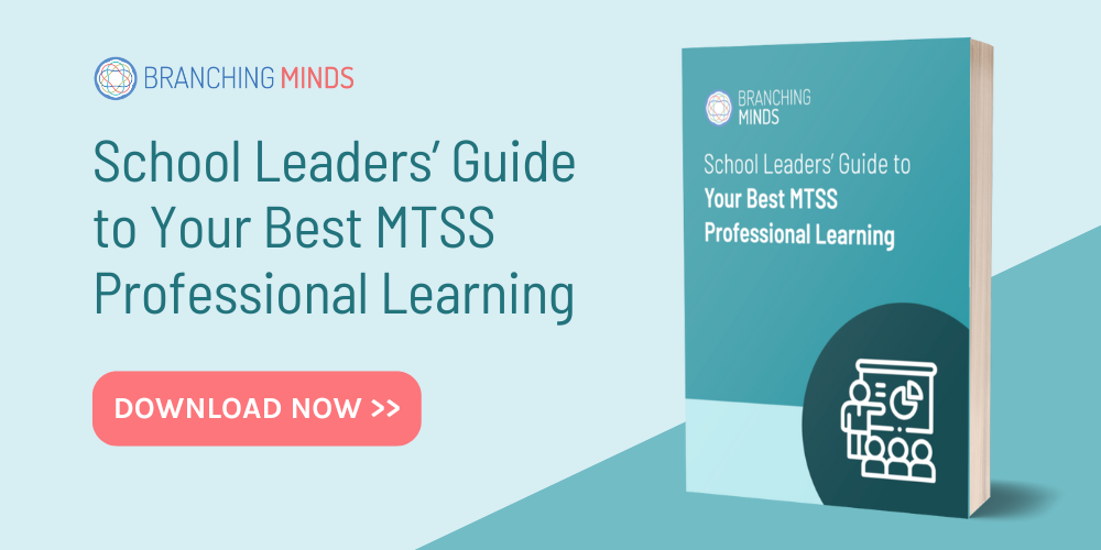 School Leaders’ Guide to Your Best MTSS Professional Learning