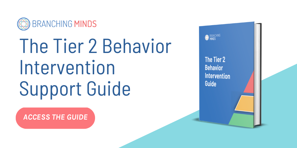 The MTSS Tier 2 Behavior Intervention Guide