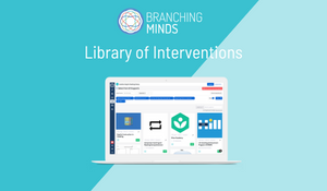 Request Demo - Branching Minds Library of Interventions